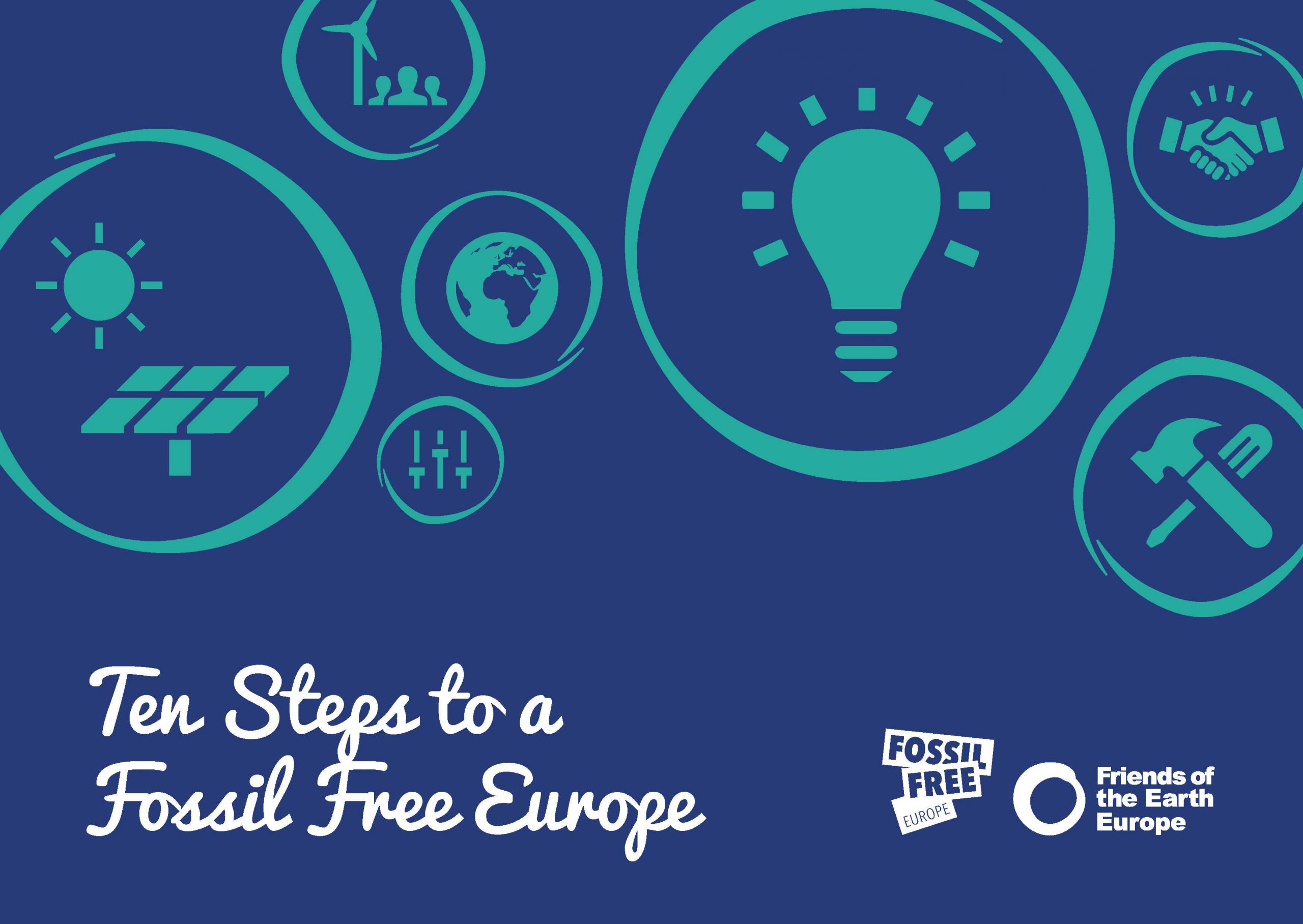 Ten Steps to a Fossil Free Europe - booklet - Friends of the Earth Europe